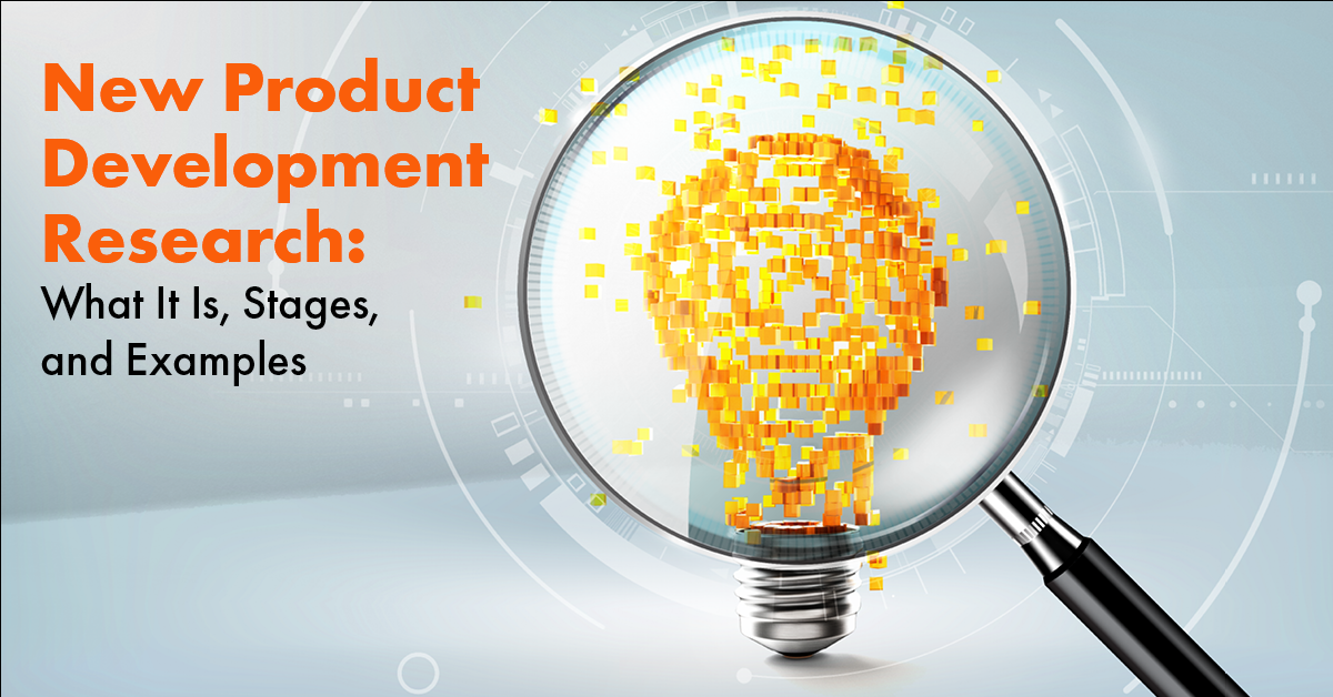 New Product Development Research: What It Is, Stages, and Examples